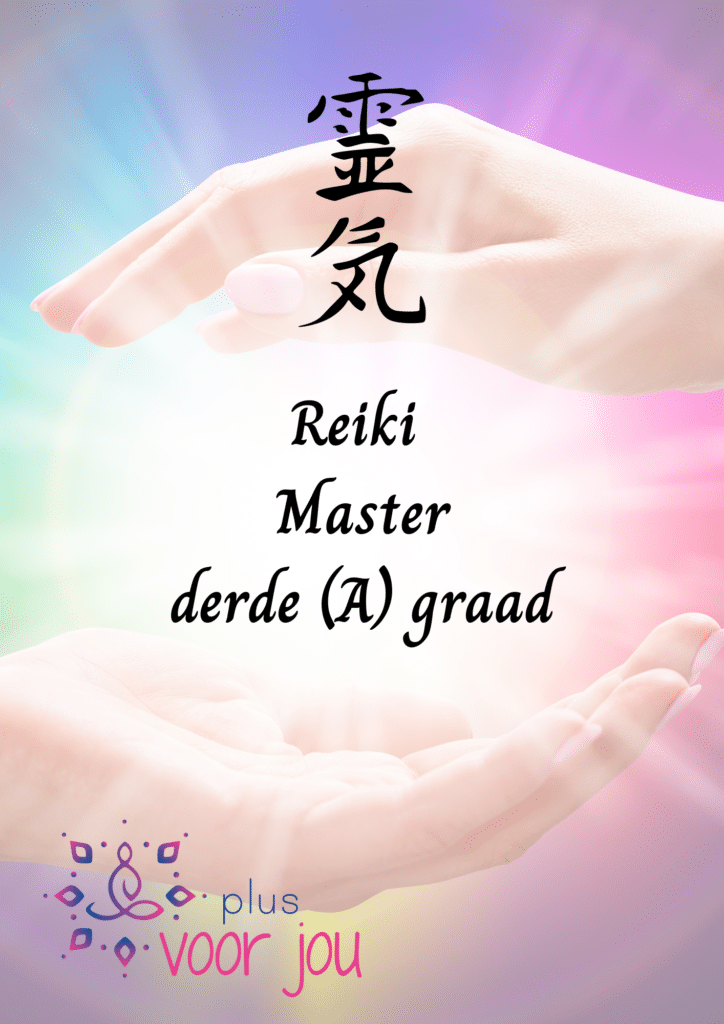 Reiki 3A cursus - Plus voor Jou